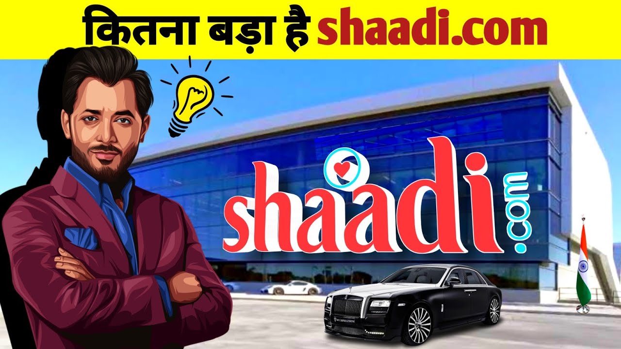 How Big is Shaadi.com | कैसे खड़ी की 15,000 करोड़ों की कंपनी | Anupam ...