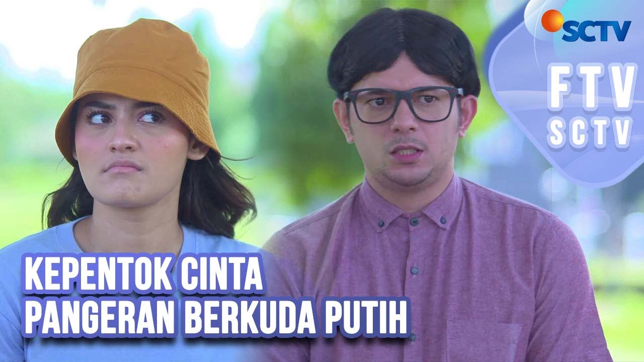 FTV SCTV Rachquel Nesia & Andrew Andika - Kepentok Cinta Pangeran ...
