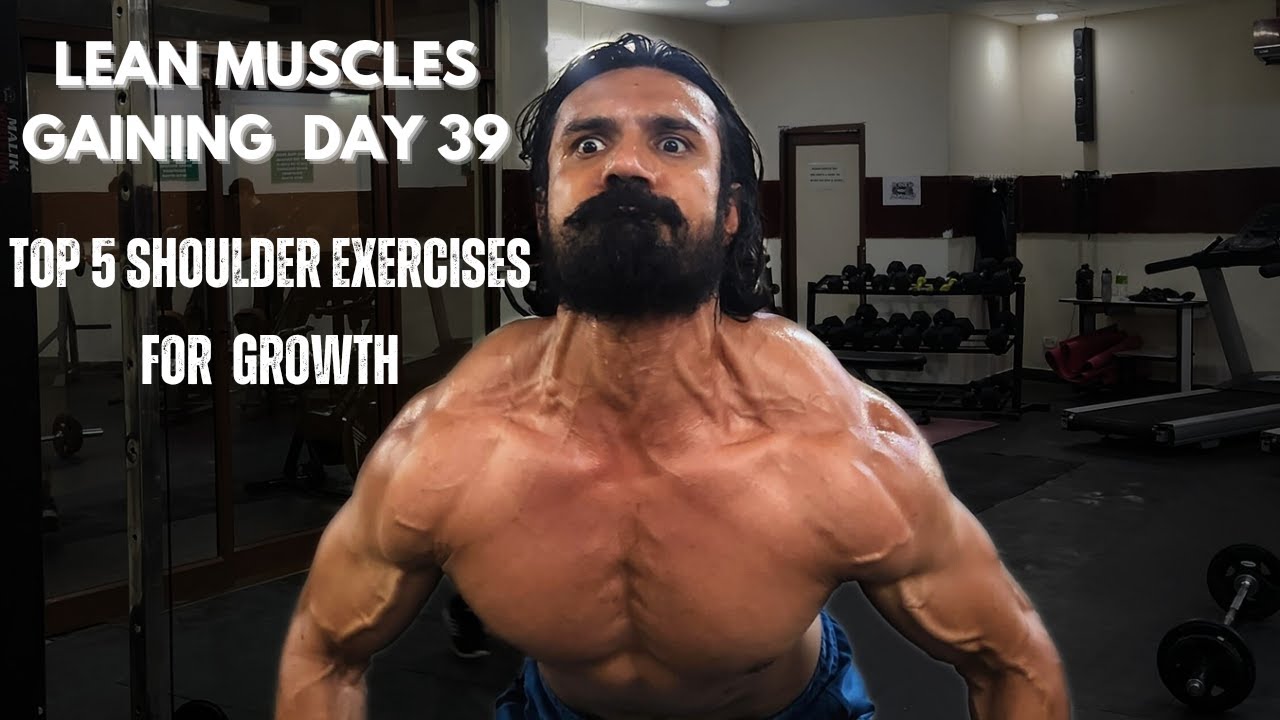 Lean Muscles Gaining DAY 39 || Top 5 Shoulder Exercises For Growth ...