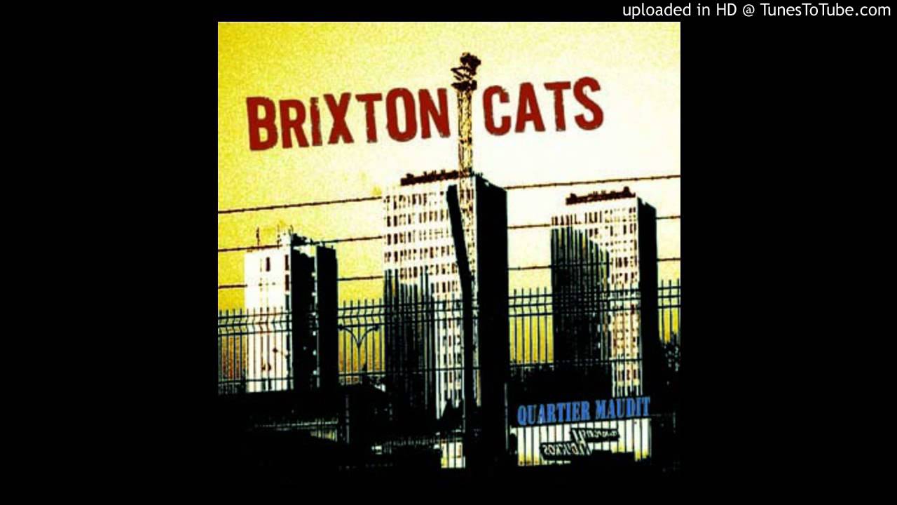 Brixton Cats - Tranchee - YouTube