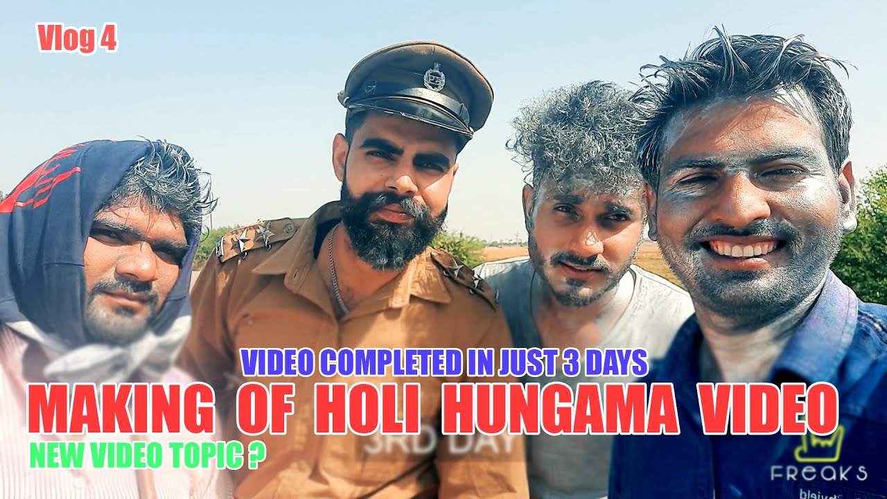 MAKING OF HOLI HANGAMA VIDEO - VLOG4 | FREAKS | - YouTube