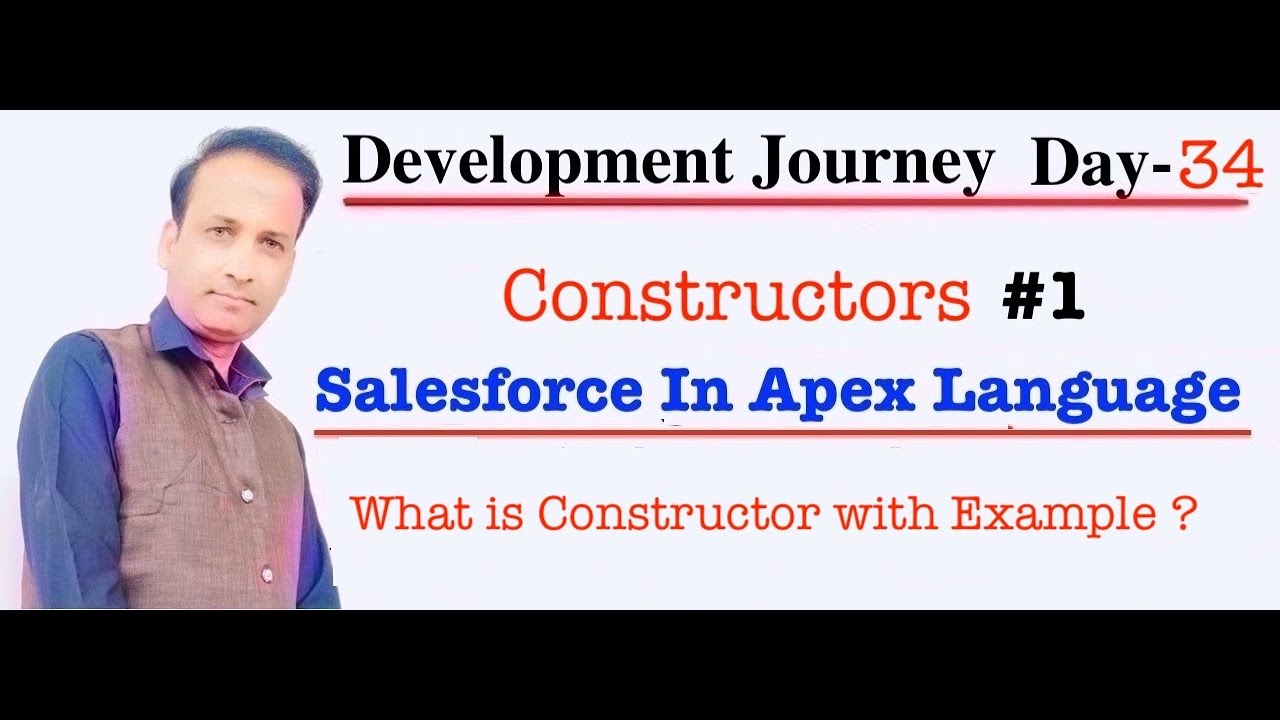 Day-34 Constructor In Apex | Part- #1| हिंदी | By Rajesh #programing #salesforcedevelopers #apex ...