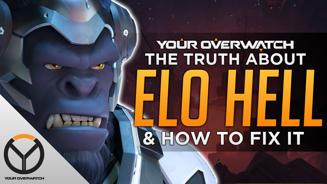 Overwatch: The TRUTH About ELO HELL & How to Fix It - YouTube