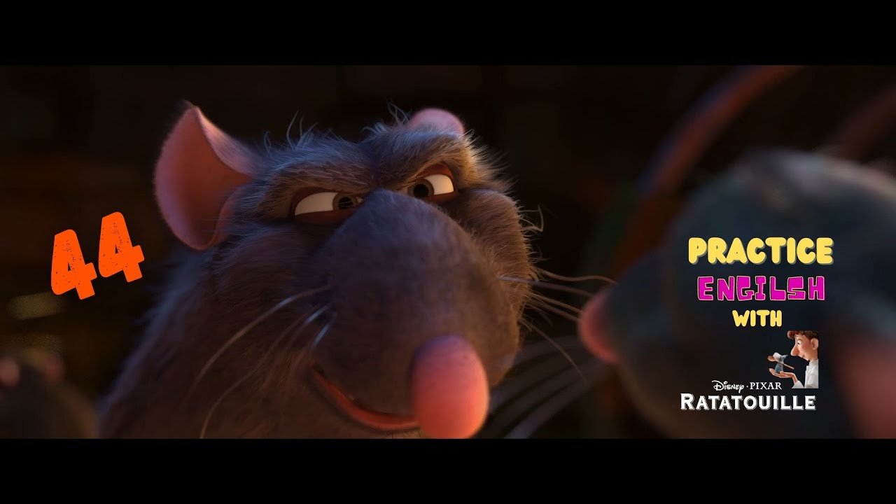 Practice English with Ratatouille Learn English with Movies Improve ...