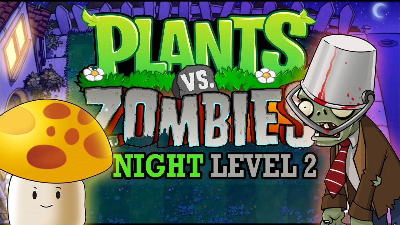 PLANTS VS ZOMBIES (NIGHT) LEVEL 2 - YouTube