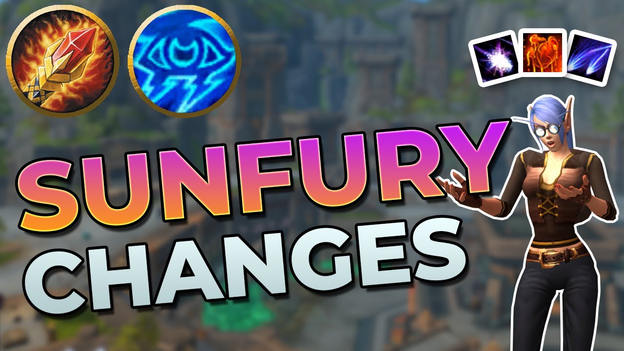 Sunfury Changes Explained - Arcane Post-Nerf ST & AoE Rotations | WoW ...