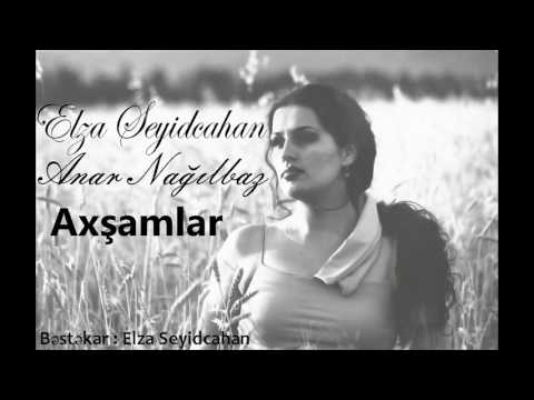 Elza Seyidcahan & Anar Nagilbaz - Axsamlar (Official Audio)