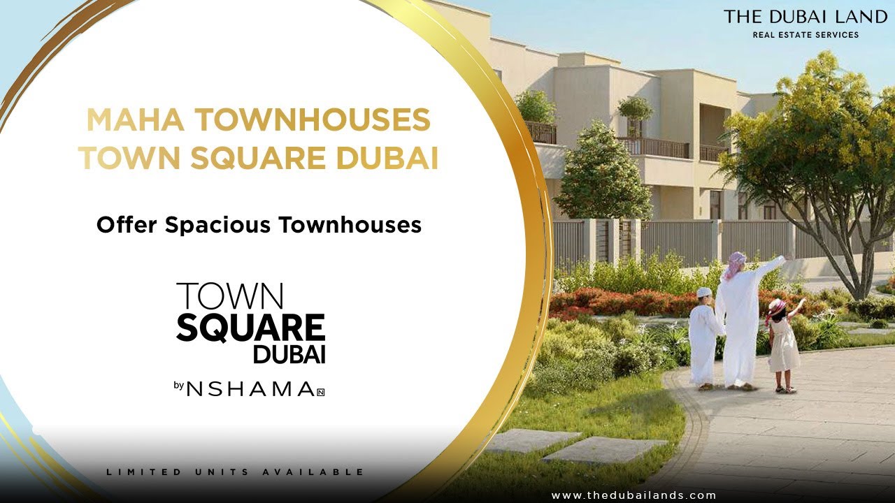 Nshama Maha Townhouses at Town Square Dubai - YouTube