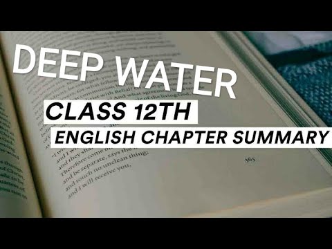 DEEP WATER :- CBSE CLASS 12TH ENGLISH FULL REVISION IN SHOT - YouTube