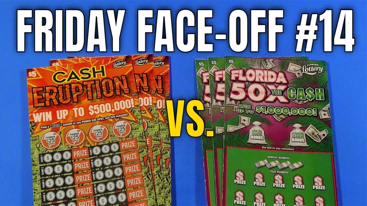 FRI. FACE-OFF 14: $5 CASH ERUPTION VS. FL 50X THE CASH Florida Lottery ...