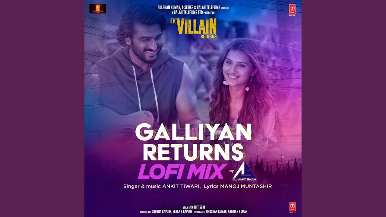 Galliyan Returns Lofi Mix (Remix By Dj Amit Shah) - YouTube Music