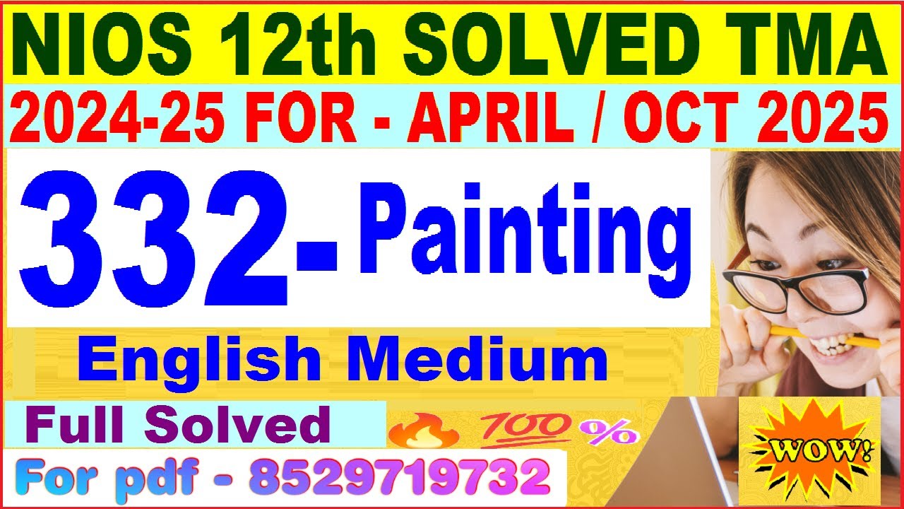 NIOS Painting 332 tma solved 2024-25 class 12 | nios Painting 332 assignment solved 2025 in ...