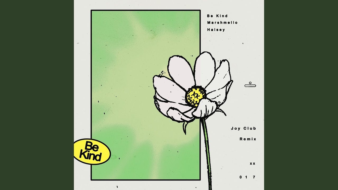 Be Kind (Joy Club Remix) - YouTube Music