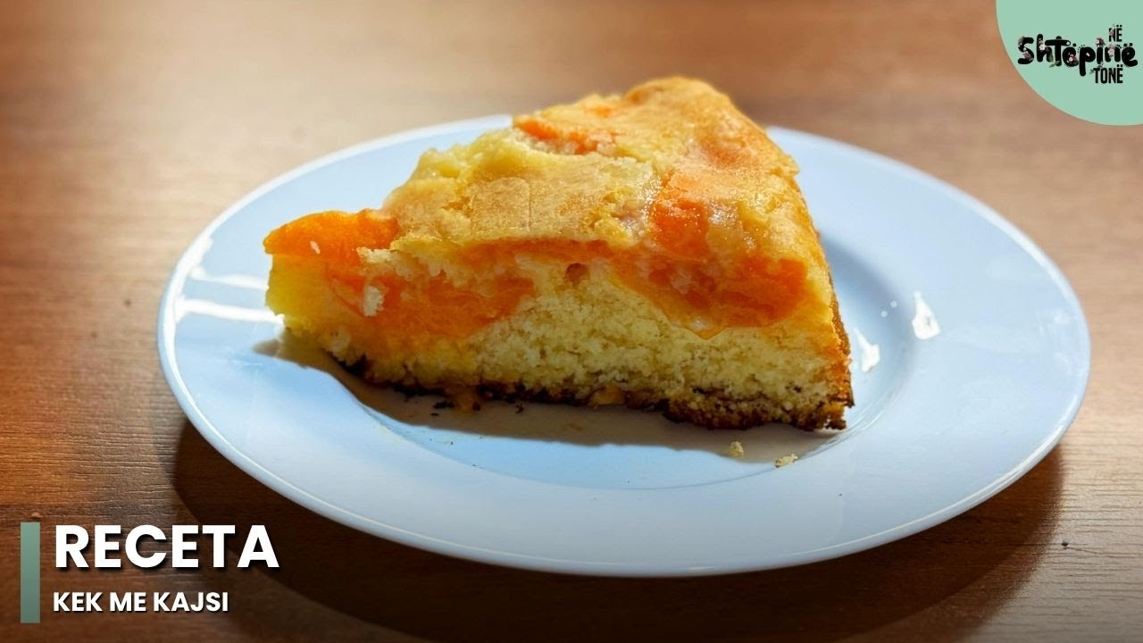 Kek me kajsi - Në Shtëpinë Tonë - YouTube