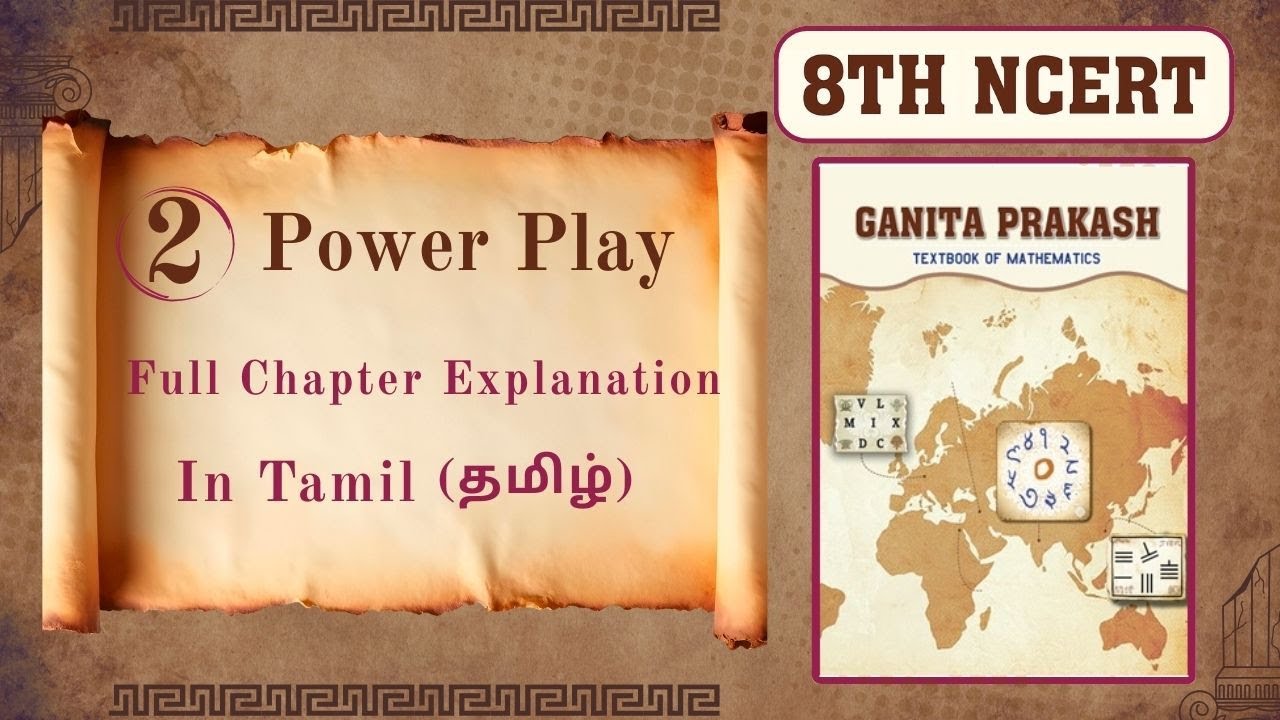 Class 8 | Maths | Ganita Prakash | Full Ch 2 Explanation| Power Play ...
