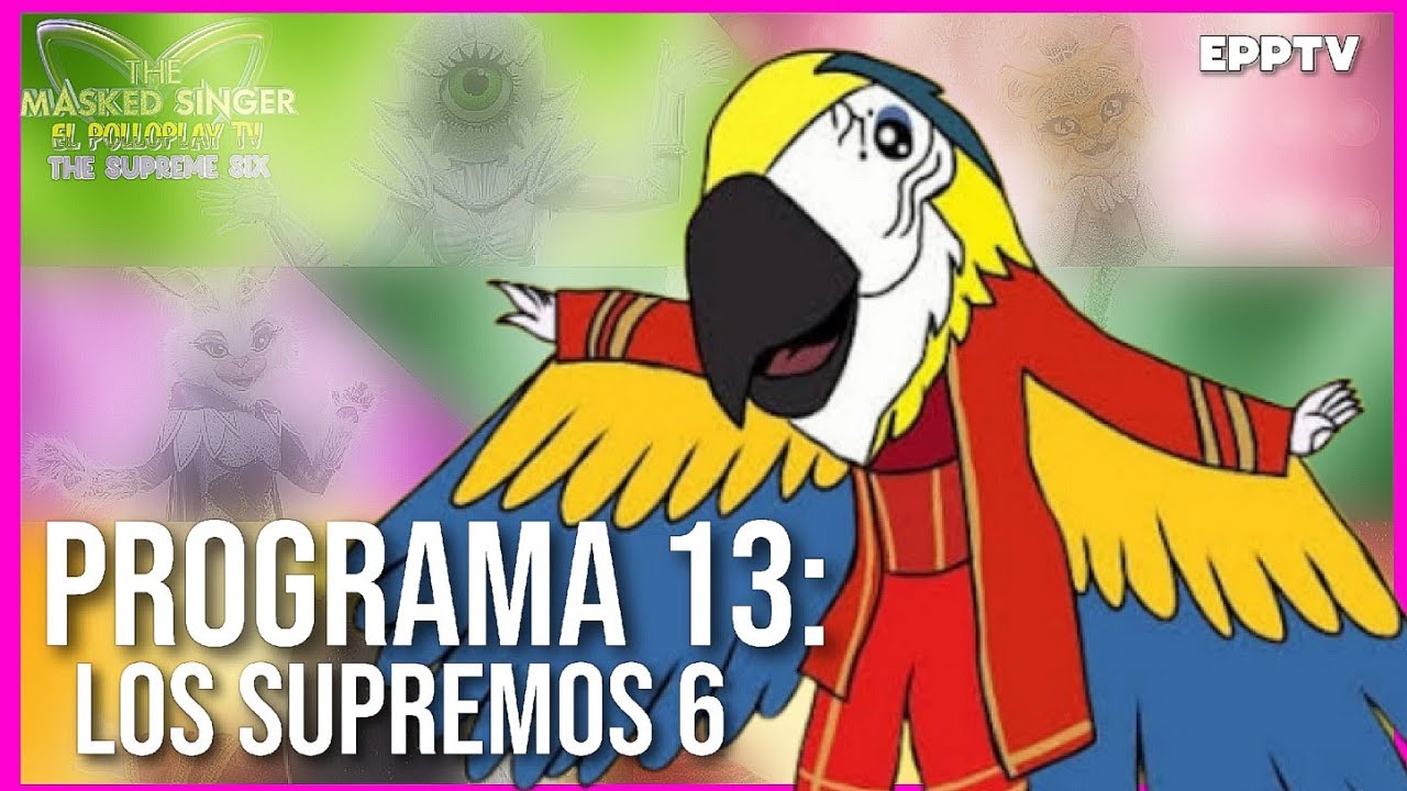 PROGRAMA 13: Los Supremos 6 Ronda 1 | ¿Quién Es La Máscara? El ...