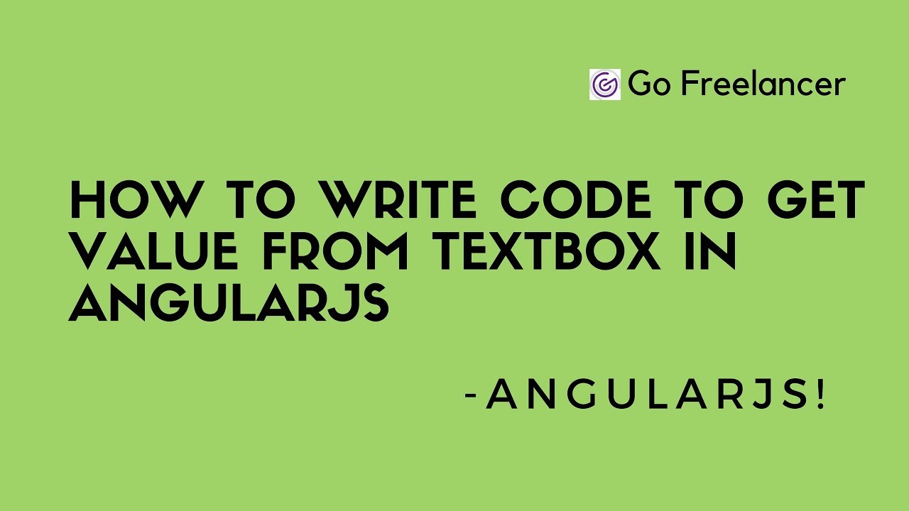 How To Write Code To Get Value From Textbox In Angularjs Youtube 4208