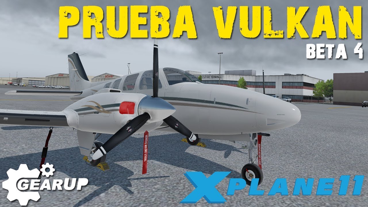X-PLANE 11.50b4 probando 😜 VULKAN beta 4 #xplane11 #vulkan #beta4 - YouTube