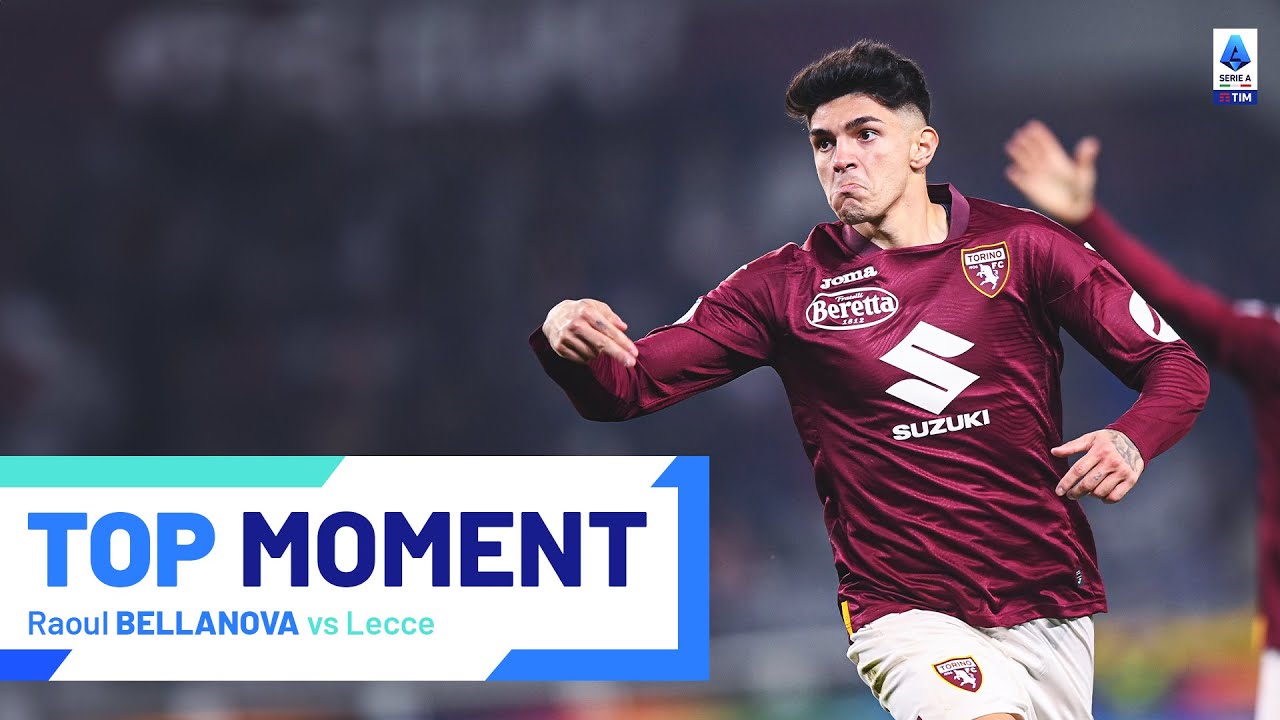 Bellanova opens his account with Torino | Top Moment | Torino-Lecce ...
