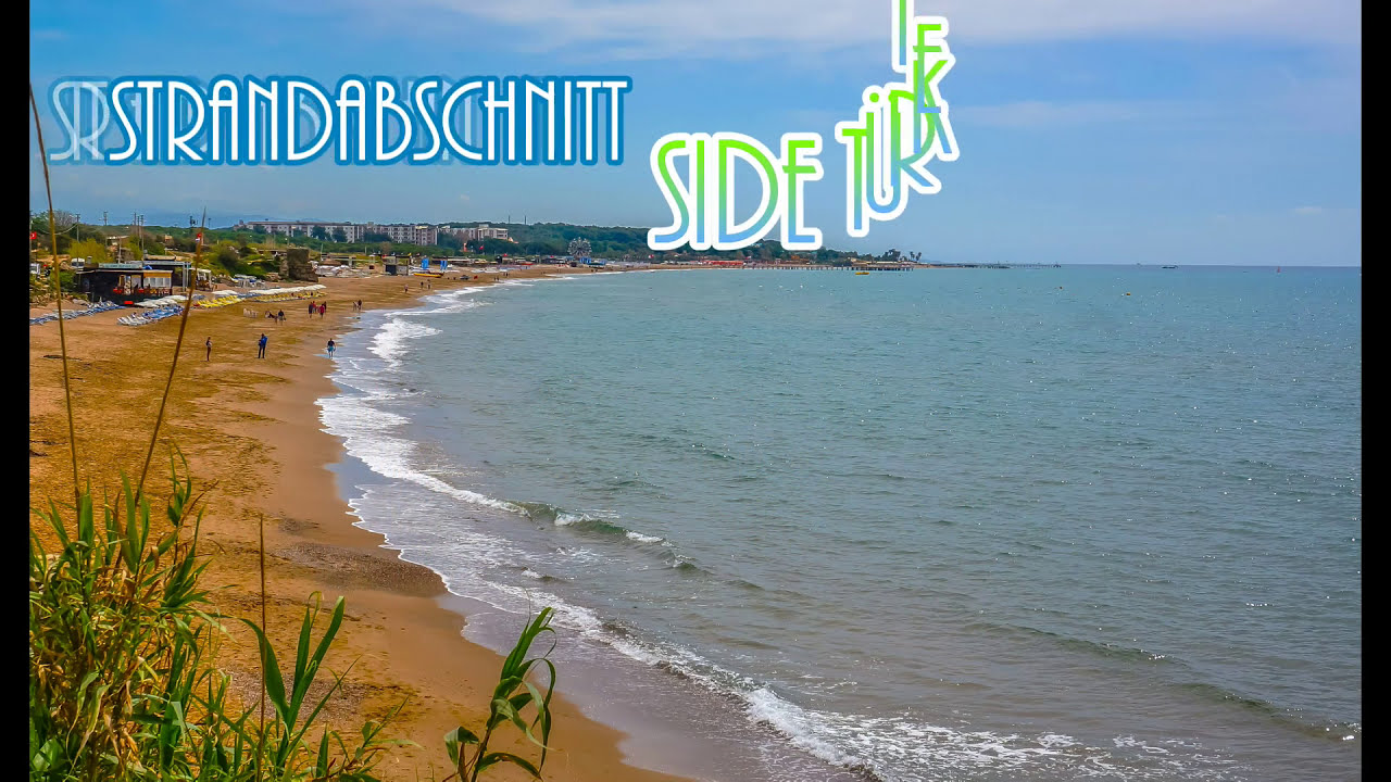 Side Türkei. Die schönsten Strände sind Hier. - YouTube