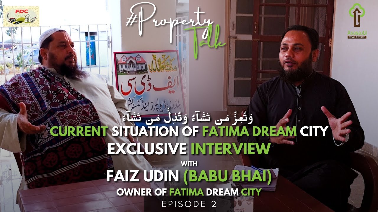 Fatima Dream City | Current Situation | Exclusive Interview - Faiz Uddin (Babu Bhai) | Asasa Ep ...