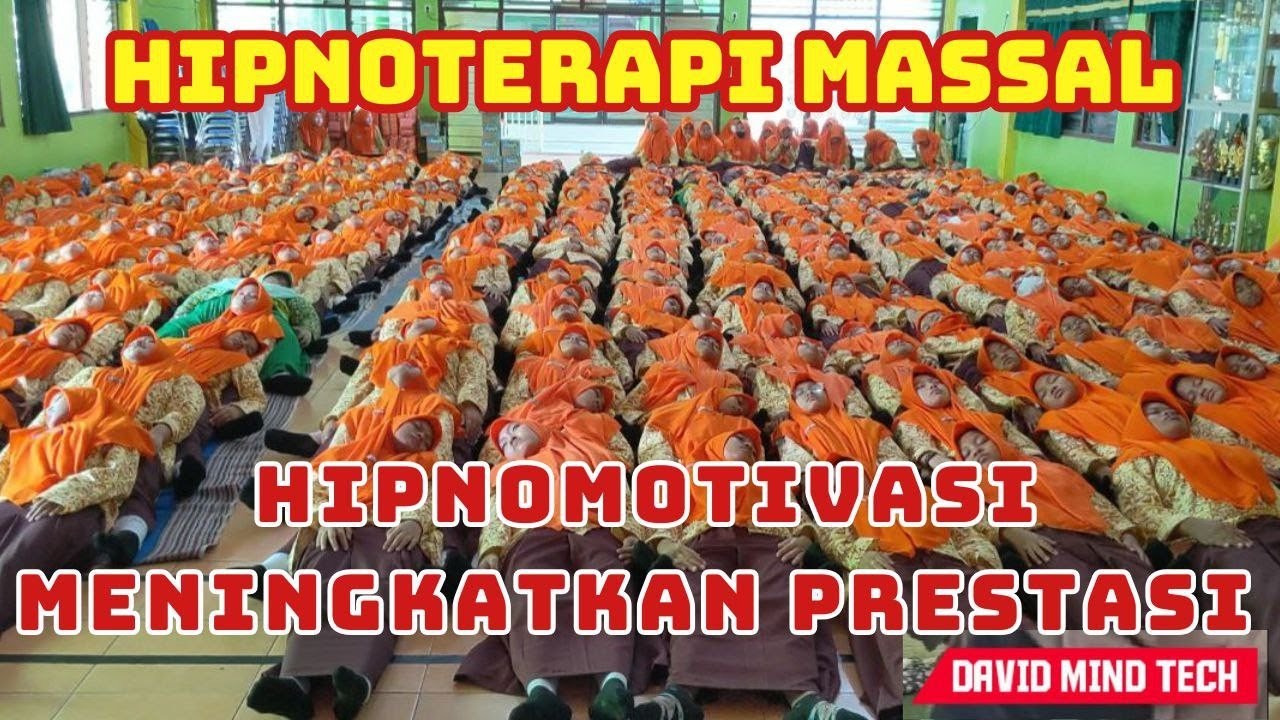 HIPNOTERAPI MASSAL SISWA MA JOMBANG || TUTORIAL LENGKAP HIPNOMOTIVASI ...