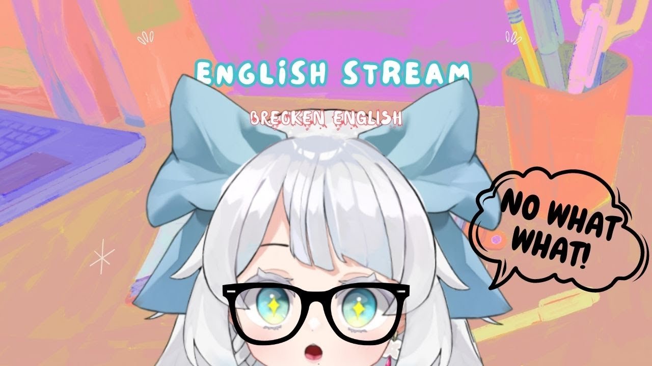 【ENGLISH STREAM】Broken English With Me👑🦗 - YouTube