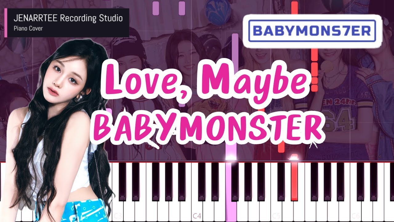 BABYMONSTER 'Love, Maybe' Piano Cover - YouTube