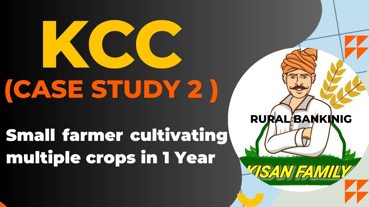 KCC Case Study Kisan Credit Card Rural Banking - YouTube