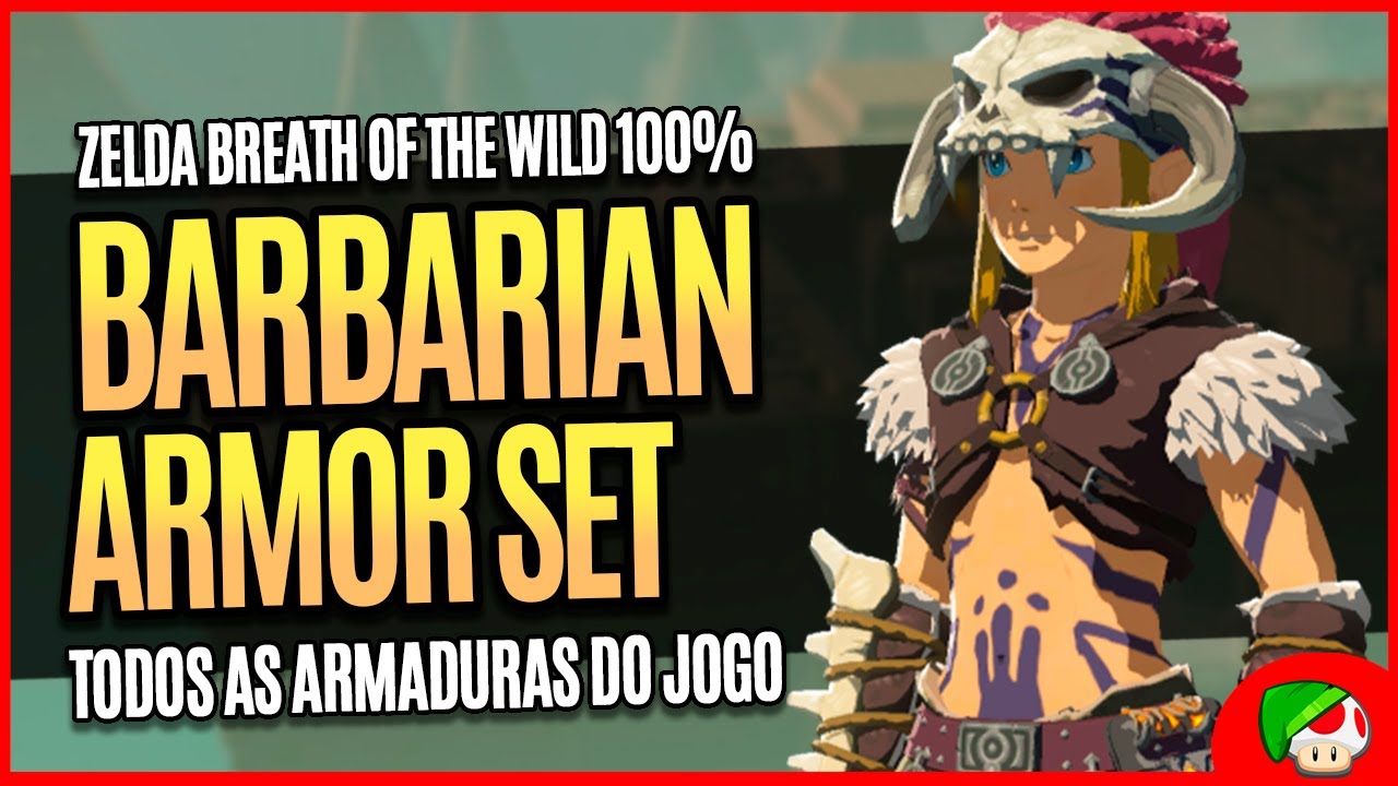 Zelda BoTW 100% | Barbarian Armor Set, Localização e Guia! Todos os ...