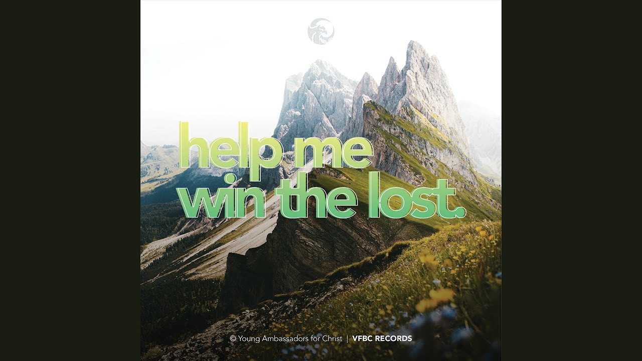 Help Me Win The Lost - YouTube
