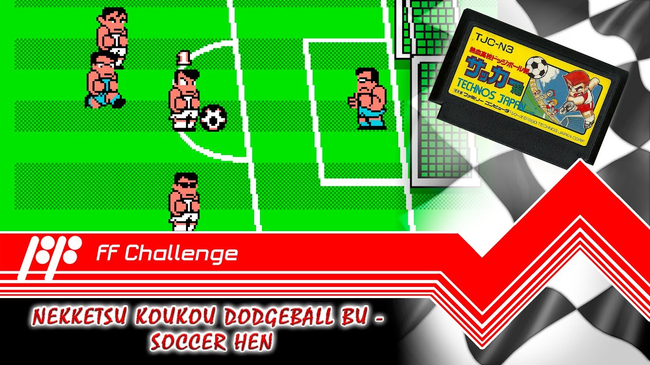 Nekketsu Koukou Dodgeball Bu - Soccer Hen - FF Challenge. Прохождение ...