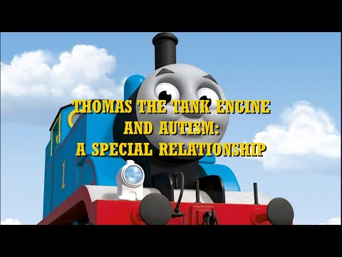 Thomas the Tank Engine and Autism - A Special Relationship - YouTube