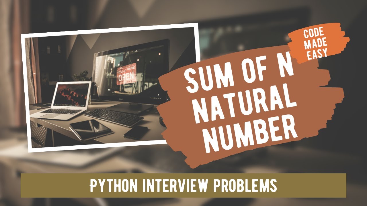 Sum Of N Natural Numbers Python Interview Problems Part 01 0471