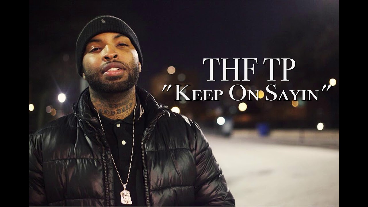 THF TP "Keep On Sayin" (Official Audio) Produced By @DonnisBeats - YouTube