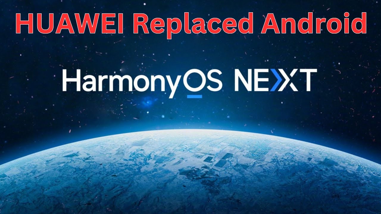 HUAWEI Replaced Android With Its Own Operating System Harmony OS Next ...