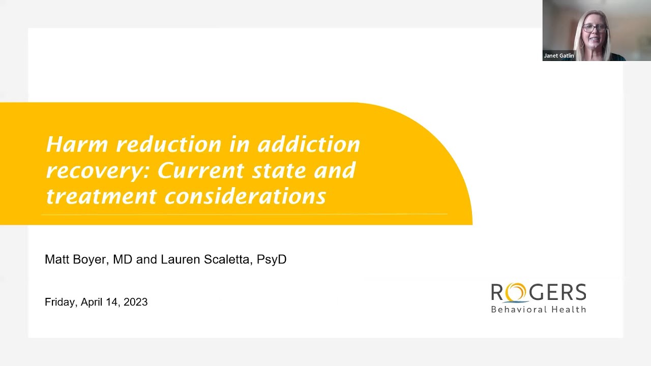 Harm reduction in addiction recovery: Rogers Webinar April 2023 - YouTube