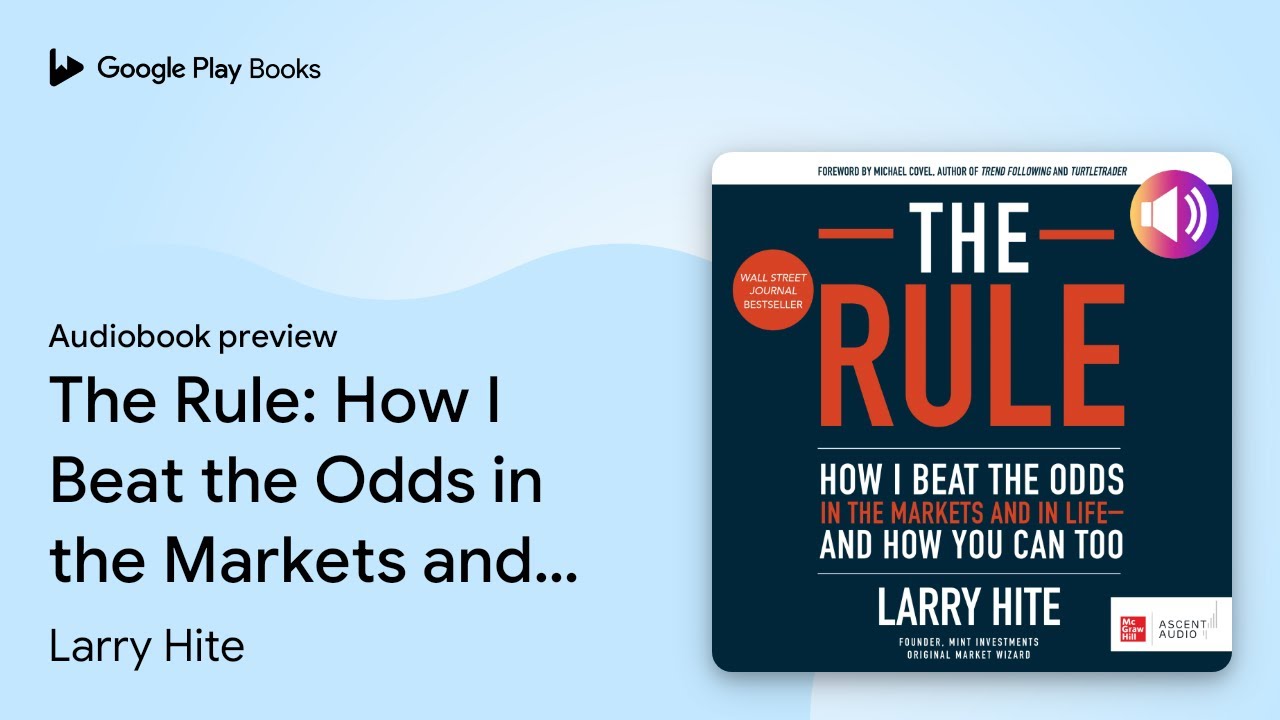 The Rule: How I Beat the Odds in the Markets… by Larry Hite · Audiobook ...