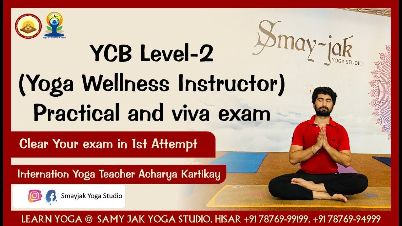 YCB Level-2 ( Yoga Wellness Instructor ) - Practical and viva exam ...