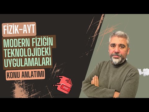 Ayt fizik I Modern fiziğin teknolojideki uygulamaları konu anlatımı  I 2025