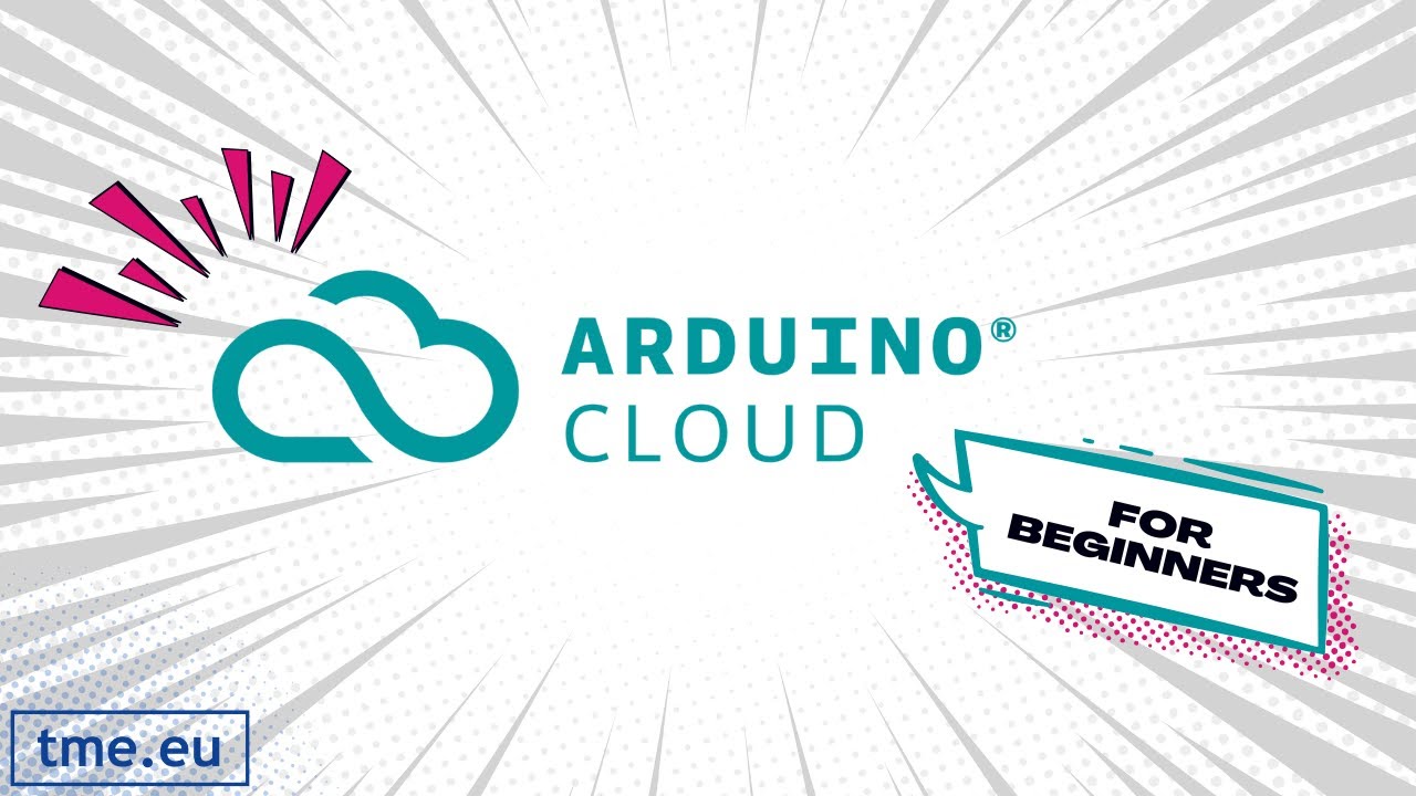 Arduino Cloud - Get Started [TUTORIAL] - YouTube