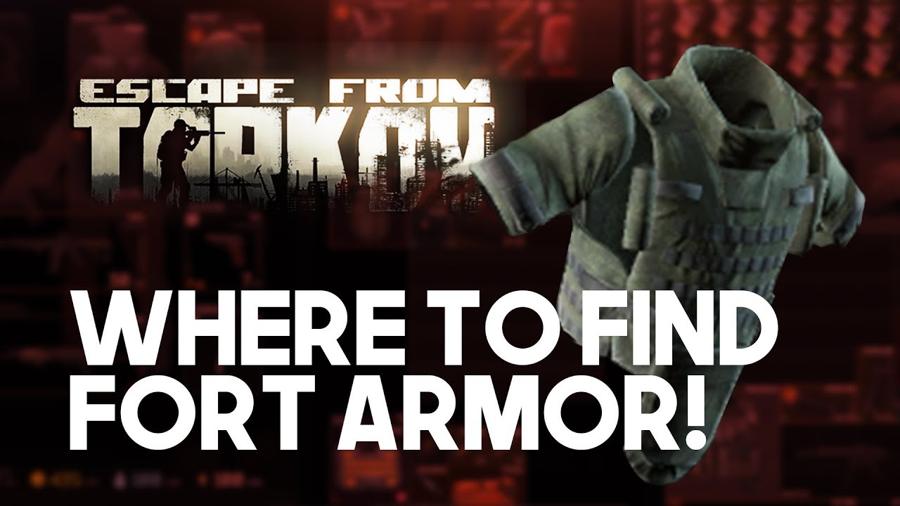 WHERE TO FIND HEAVY / FORT ARMOR - Escape From Tarkov - YouTube
