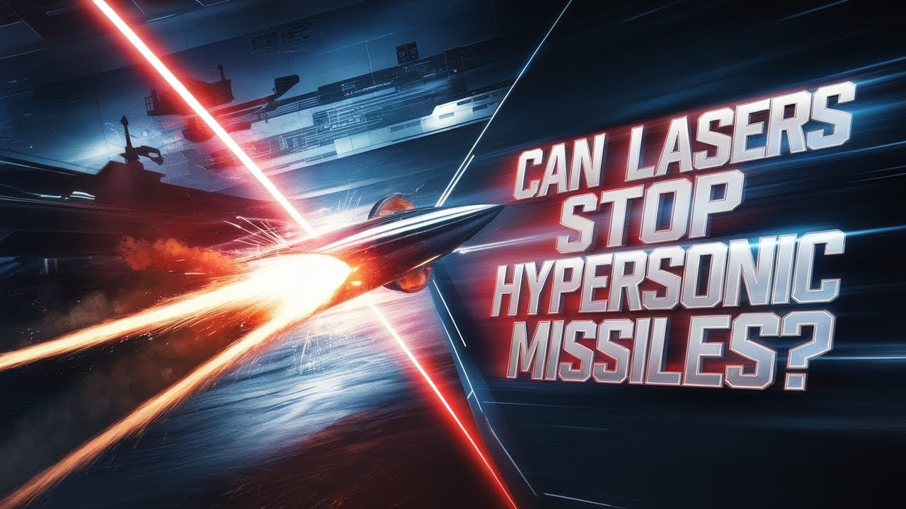 Can Lasers Really Stop Hypersonic Missiles? - YouTube