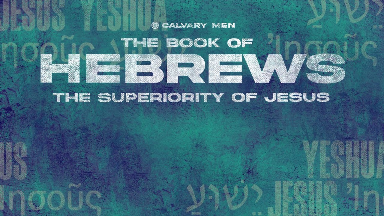 The Superiority of Jesus | Hebrews 1 - YouTube