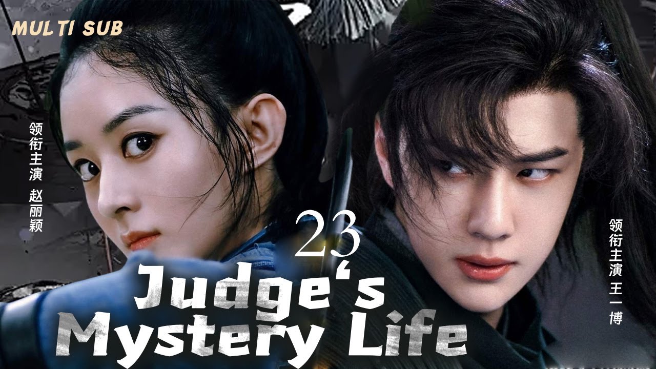 MUTLISUB【Judge‘s Mystery Life】 EP 23 💋Zhao Liying Wang Yibo Zhao Lusi Xiao Zhan ️Fandom - YouTube