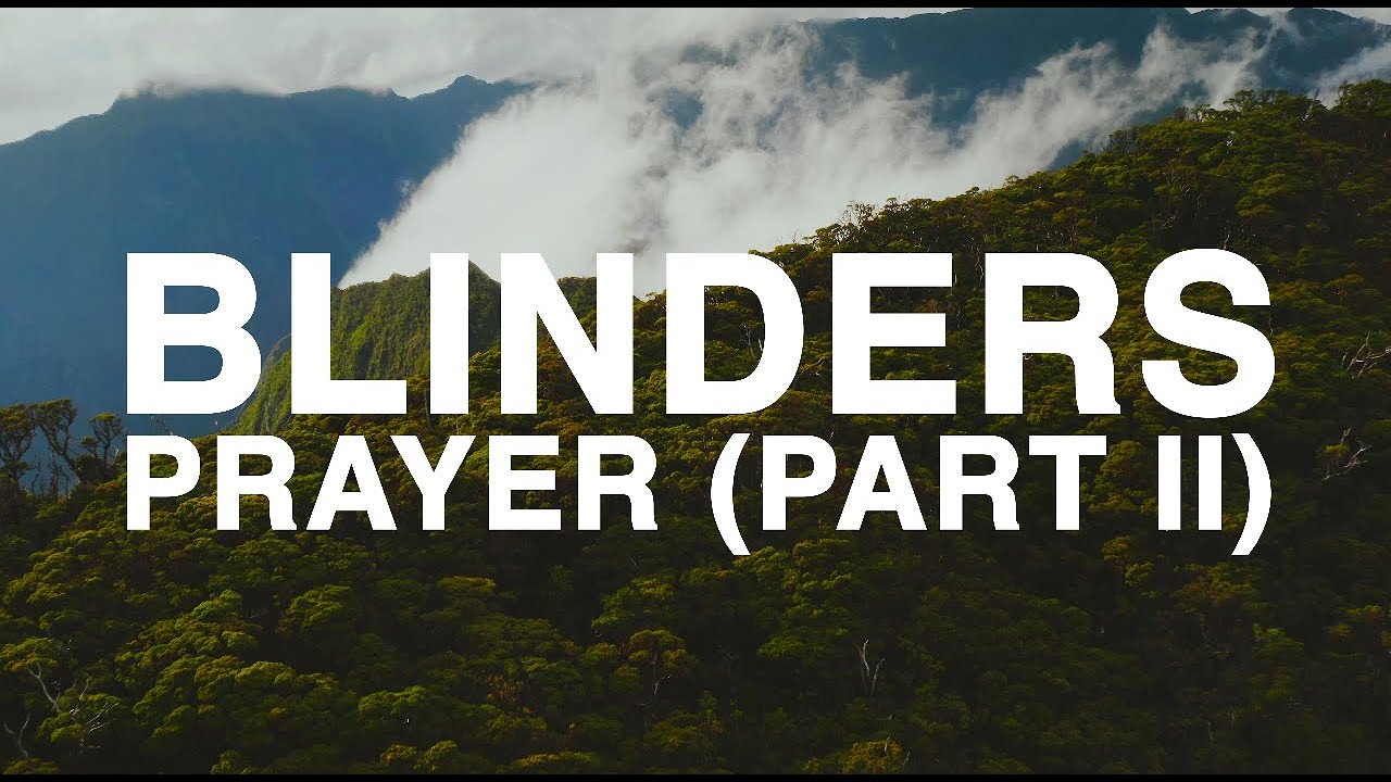 Blinders - Prayer (Part II) - YouTube