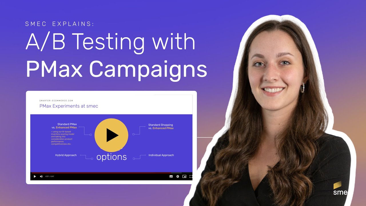 smec explains | A/B Testing with PMax campaigns - YouTube