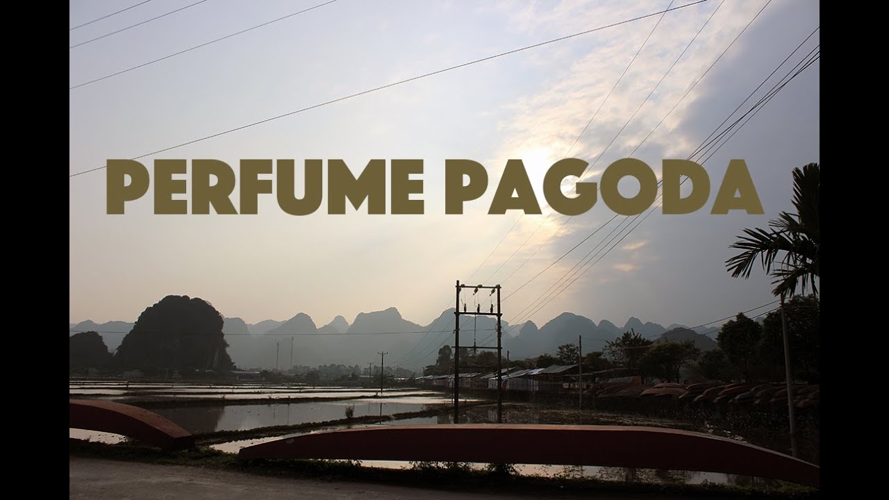Perfume Pagoda - Vietnam Rejser - YouTube