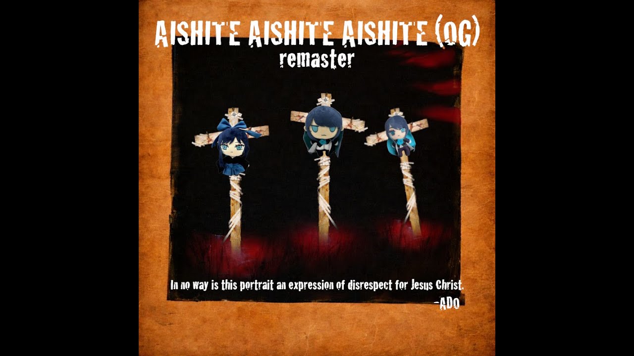 Ado – 愛して 愛して 愛して — Aishite Aishite Aishite (OG karaoke) [Remaster ...