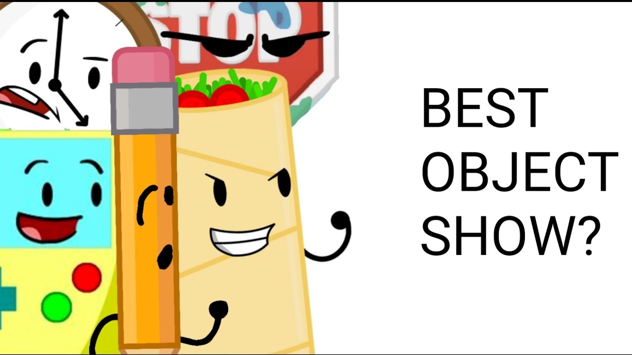 Top 10 Best Object Shows - YouTube